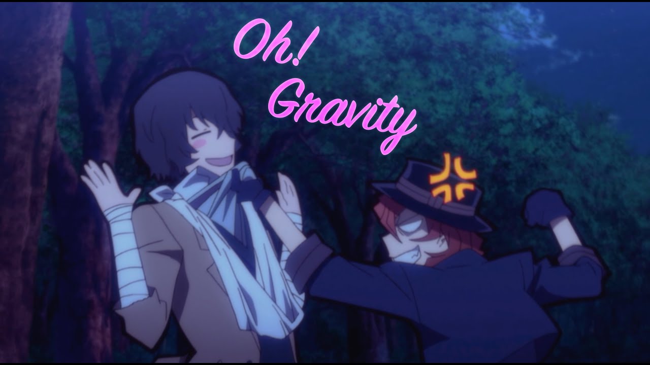 Soukoku ~ Oh Gravity Amv Youtube 3800