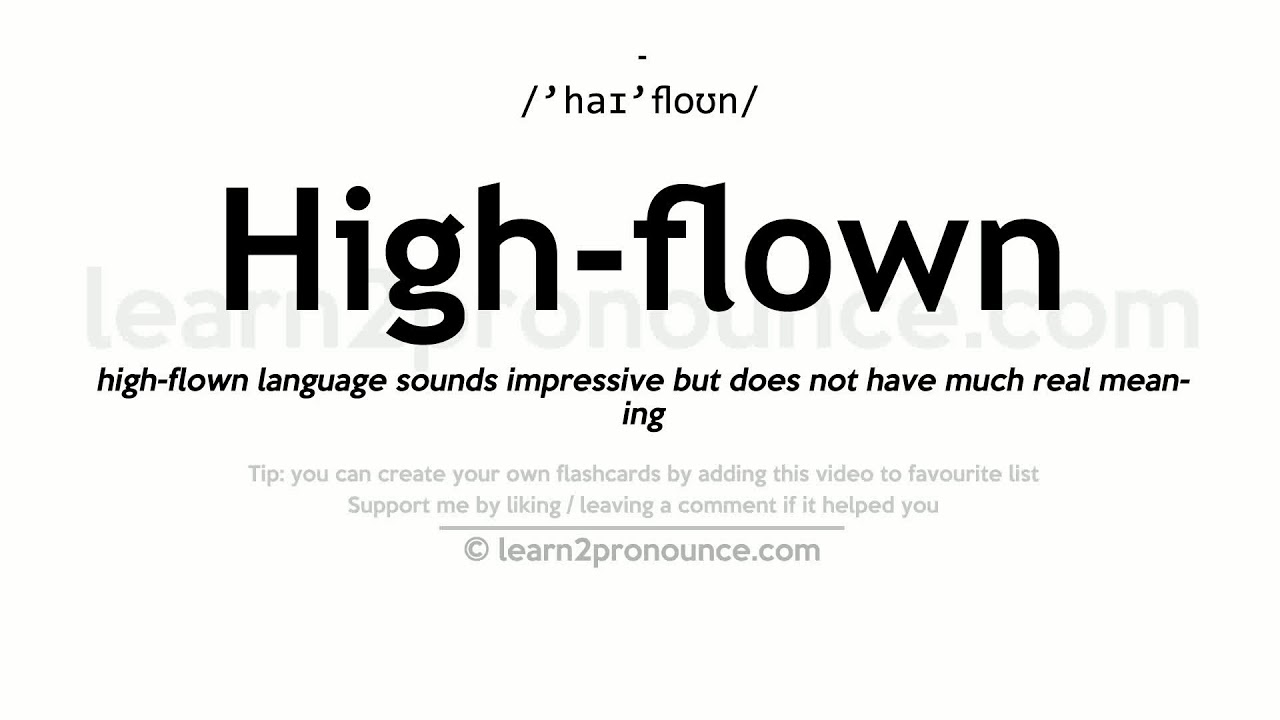 Pronunciation Of High flown Definition Of High flown YouTube pronunciation-of-high-flown-definition-of-high-flown-youtube