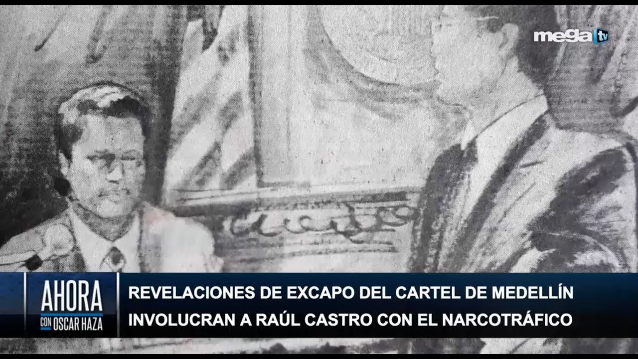 Revelaciones de excapo del cartel de Medellín involucran a Raúl Castro ...