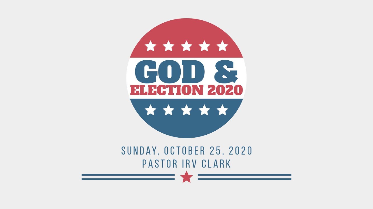 God & Election 2020 - YouTube