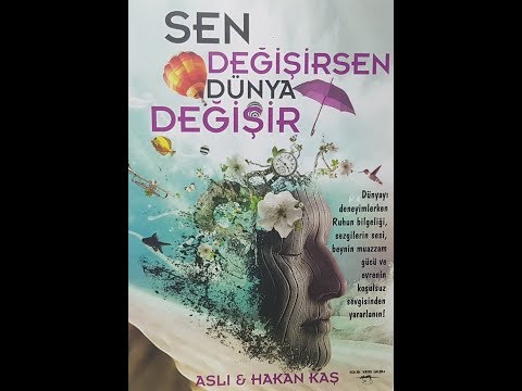 ✅Sen Değişirsen Dünya Değişir! - Aslı & Hakan KAŞ