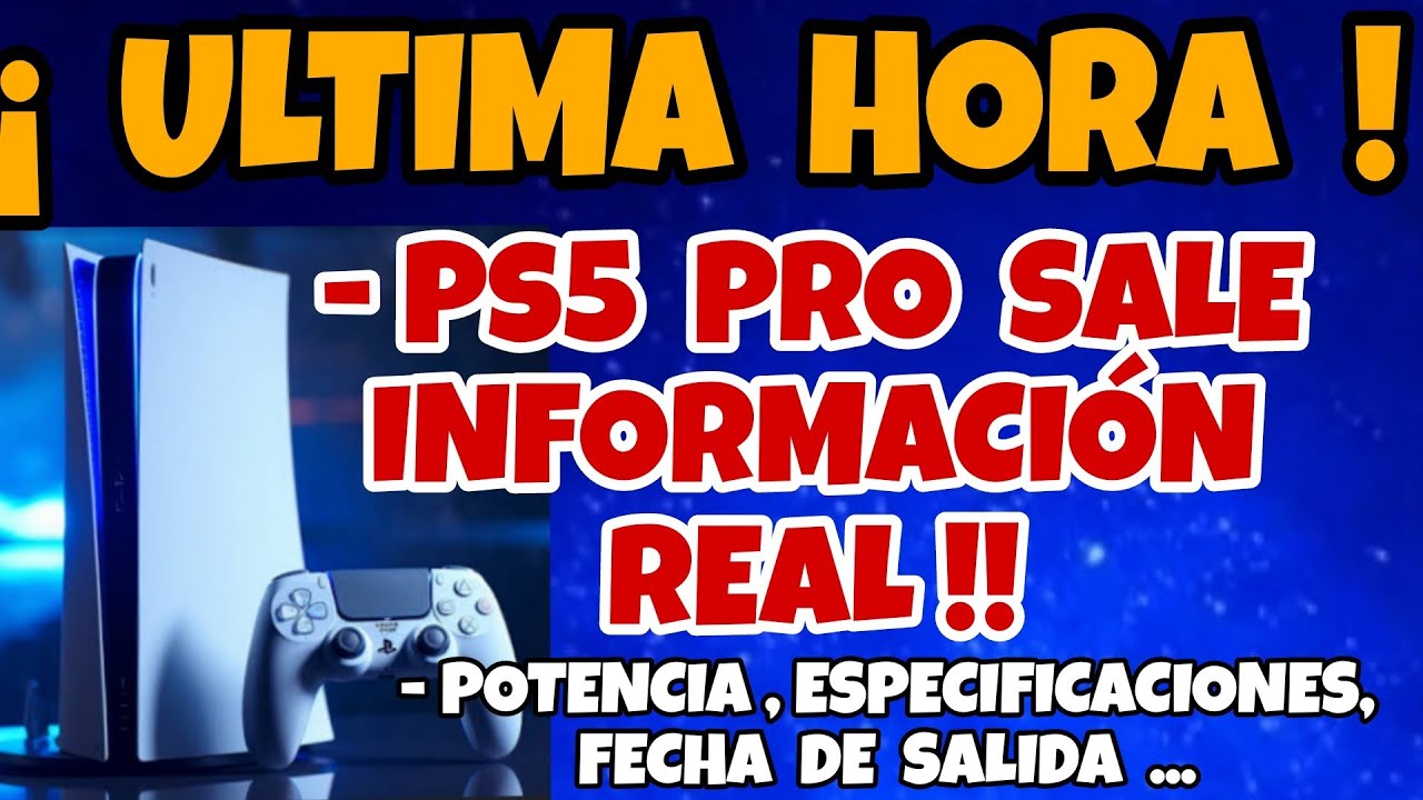 Ps5 PRO INFORMACIÓN REAL ACABA DE SER REVELADA !! POTENCIA ...