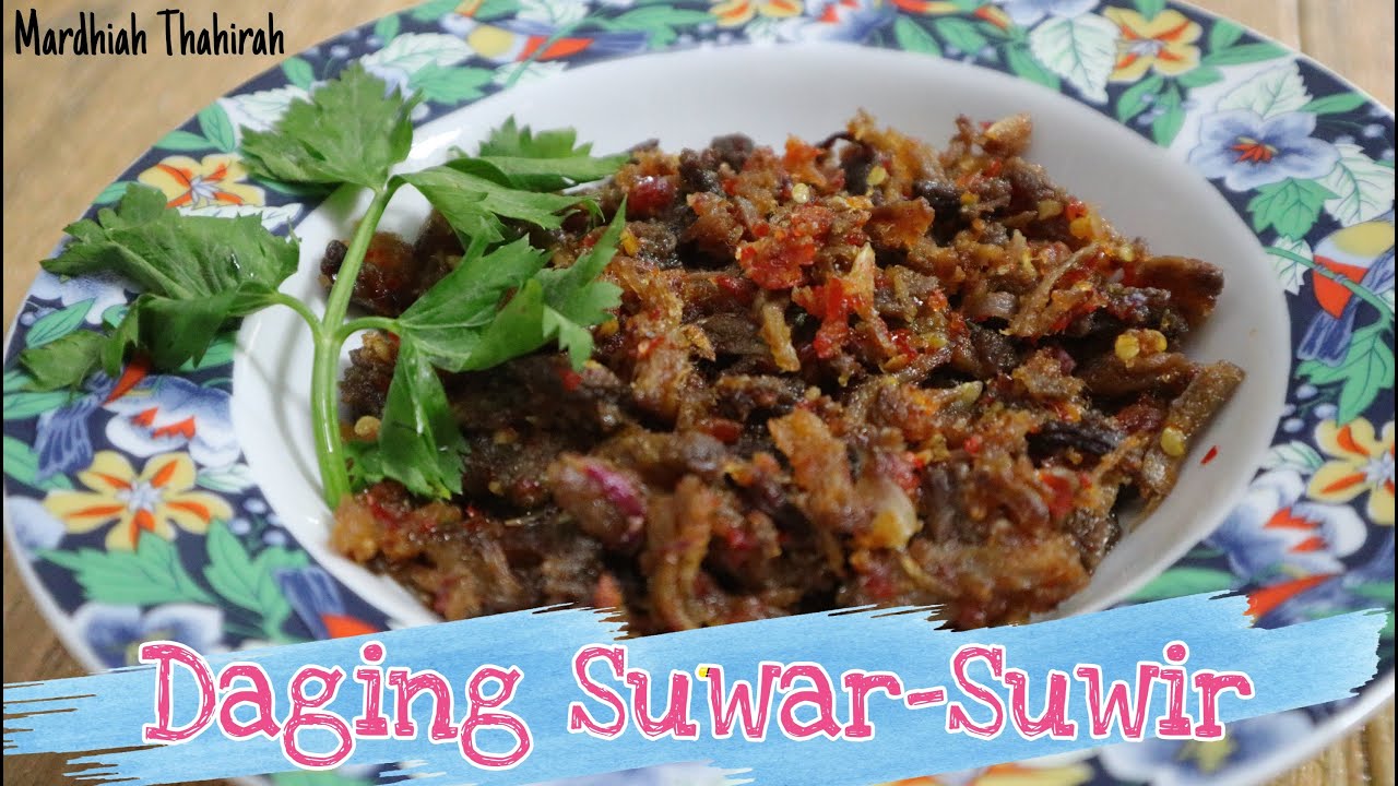 RESEP DAGING SUWAR-SUWIR SPESIAL || OLAHAN DAGING SAPI TAHAN LAMA ...