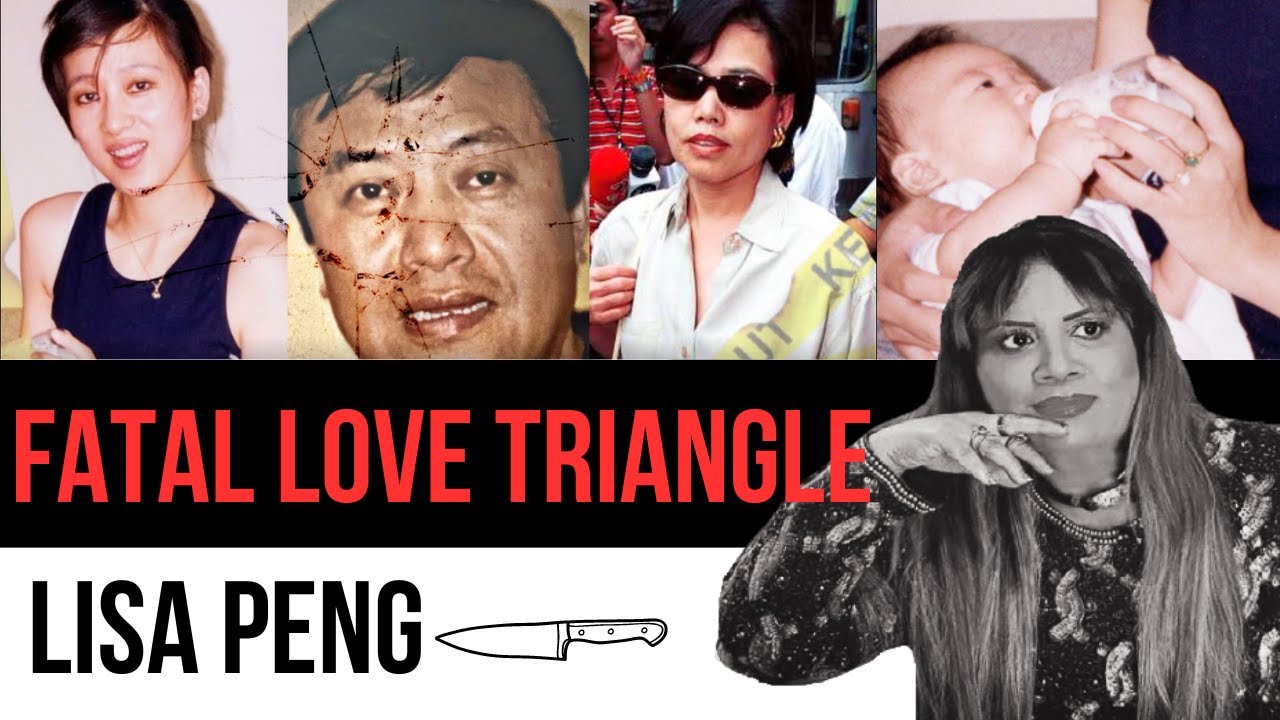 Fatal Love Triangle Lisa Peng - YouTube