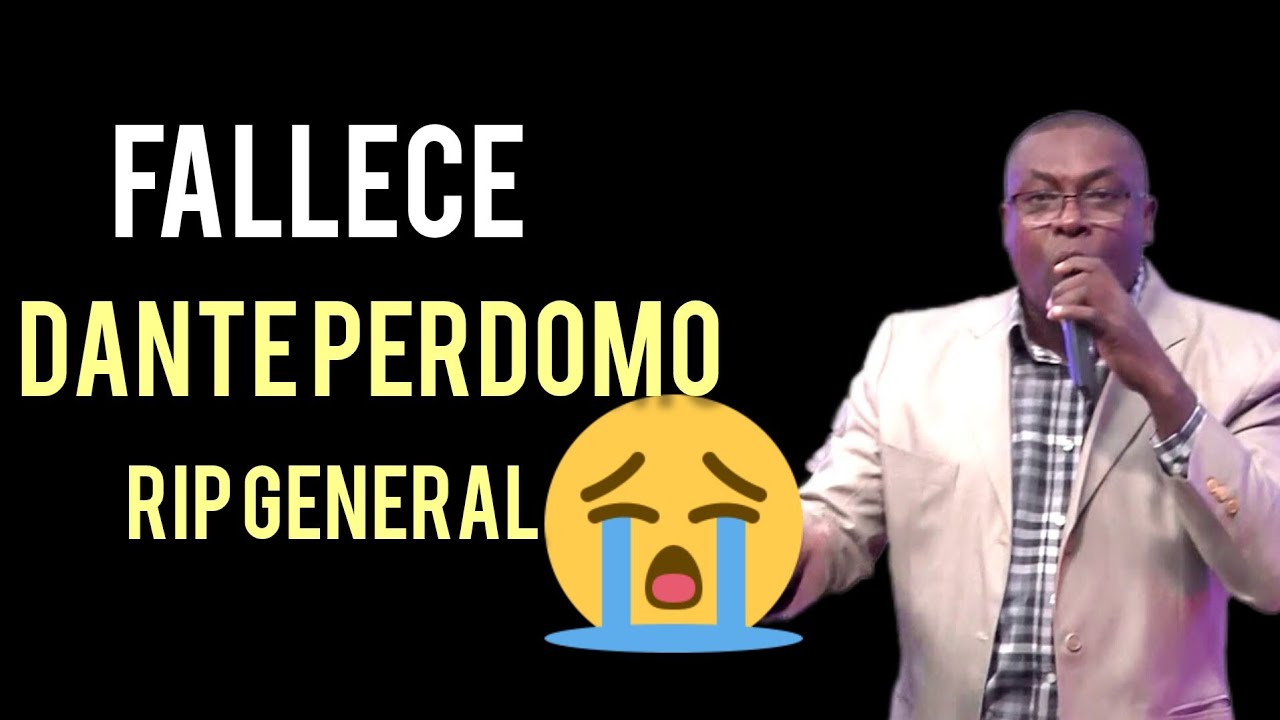 HA FALLECIDO EL PASTOR DANTE PERDOMO DESTACADO Y EL MAS COMPLETO ...