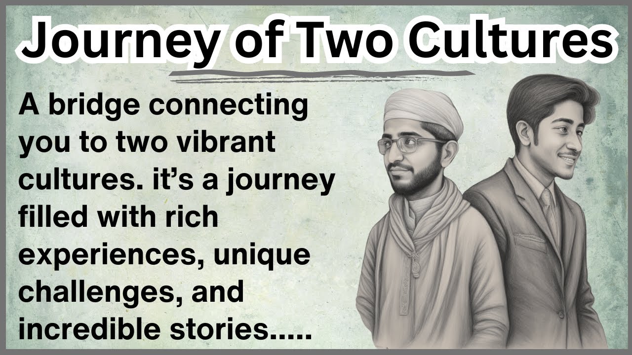 Journey Of Two Cultures | Learn English Through Story Level 3 | Graded ...