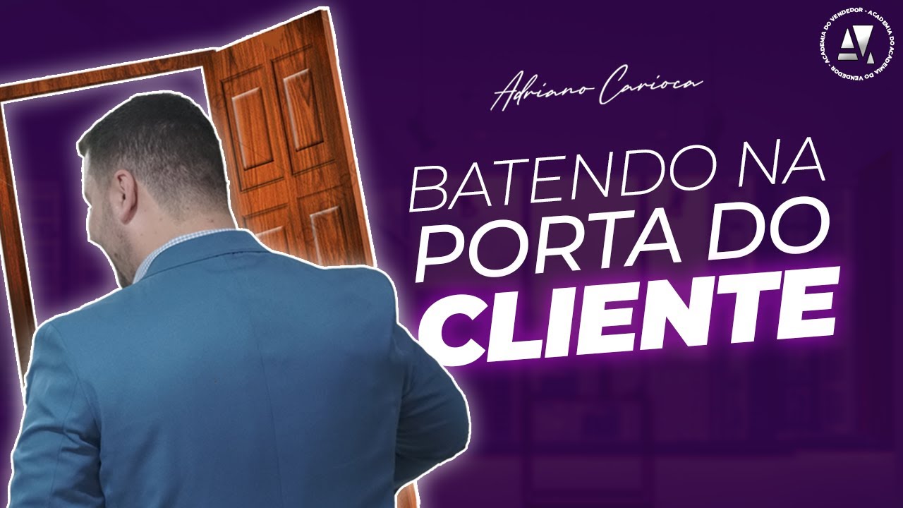 COMO FAZER VENDAS P.A.P ( PORTA A PORTA ) - ADRIANO CARIOCA - YouTube