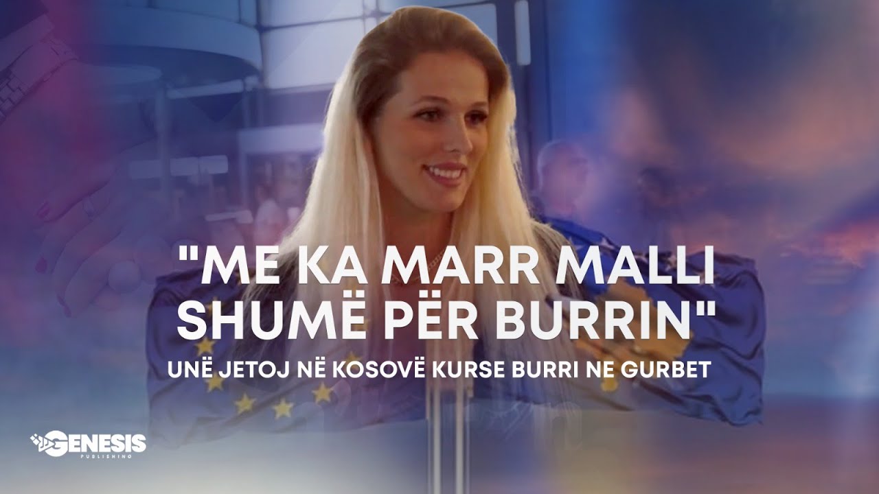 "Me ka marr malli shumë për burrin" - Unë jetoj në Kosovë kurse burri ...
