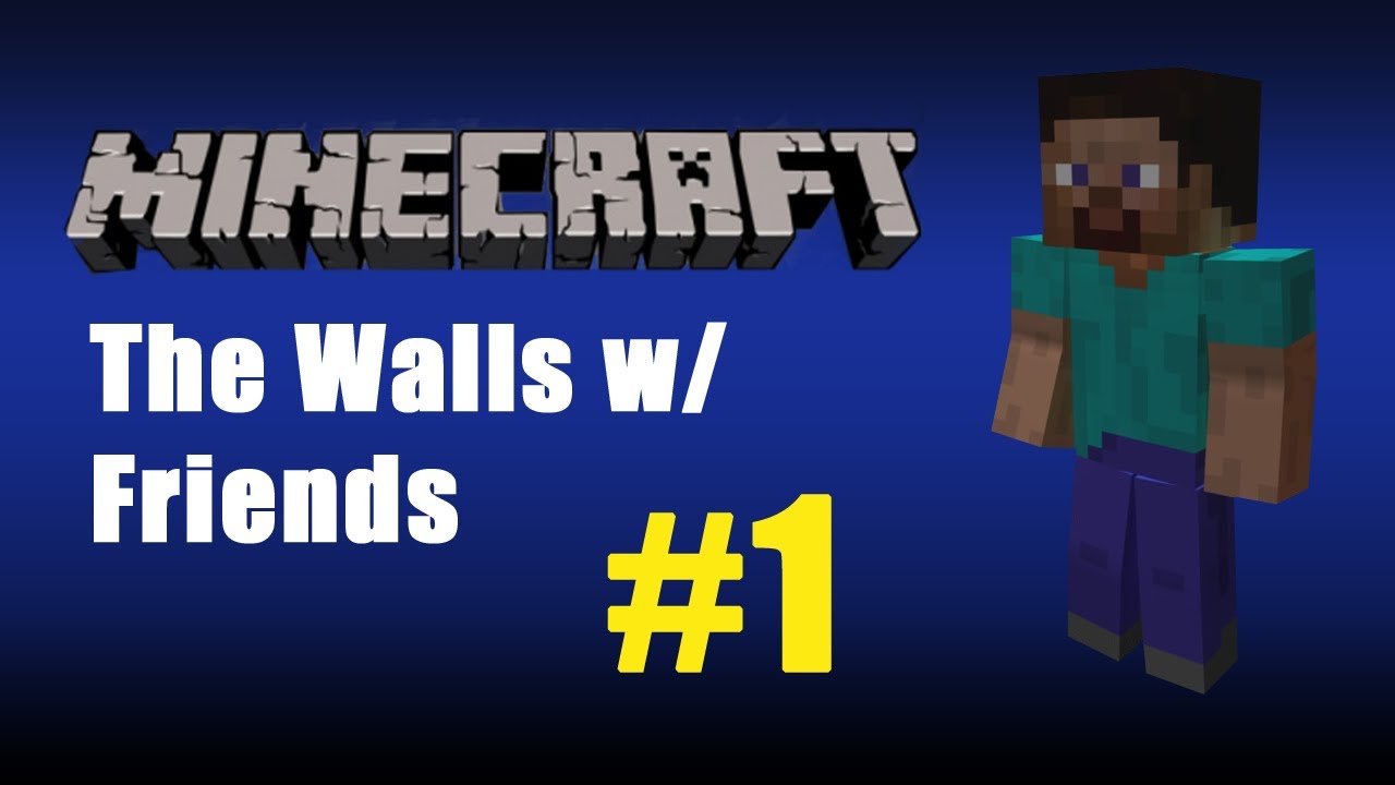 Minecraft The Walls w/ Friends #1 - MVPS - YouTube