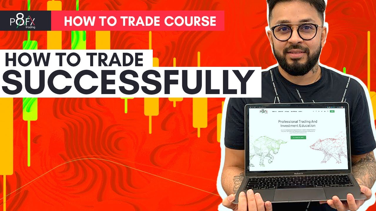 LESSON 22: How To Trade Successfully - YouTube