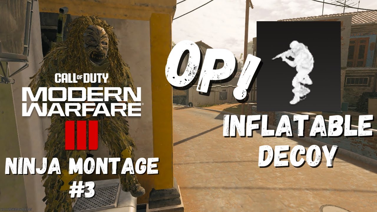 HOW TO USE INFLATABLE DECOY IN MWIII (COD MWIII NINJA MONTAGE #3) - YouTube