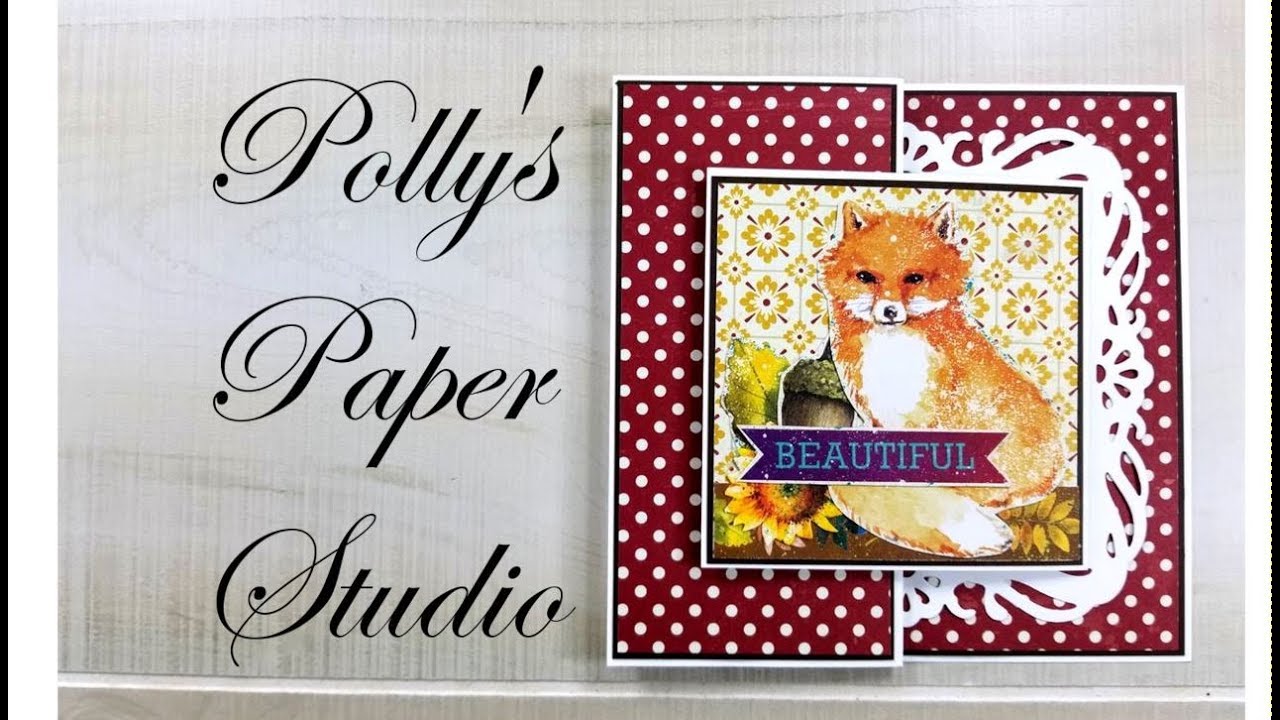Vintage Fancy Fold Fall Fox Card Tutorial Polly's Paper Studio Process ...