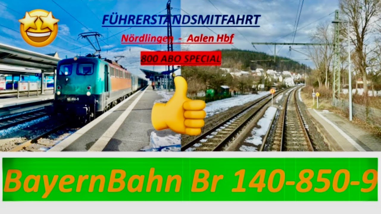 Führerstandsmitfahrt in der BayernBahn Br 140 von Nördlingen nach Aalen ...