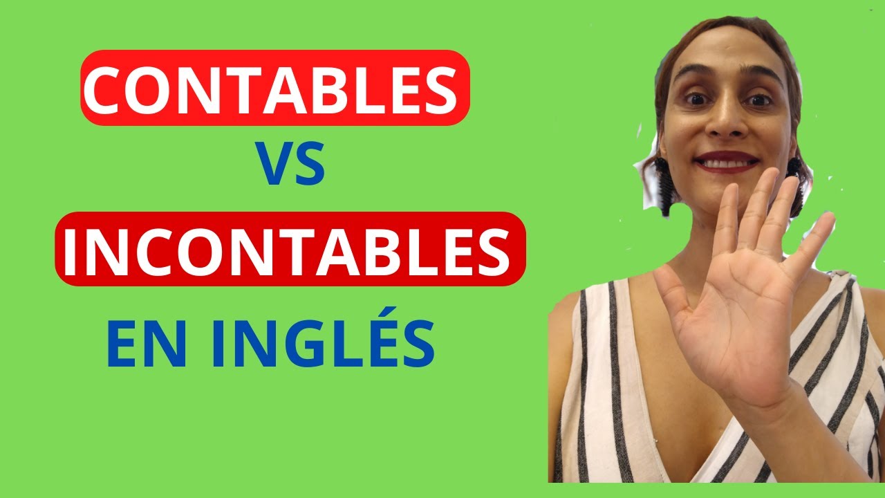 Sustantivos Contables E Incontables En Inglés - YouTube