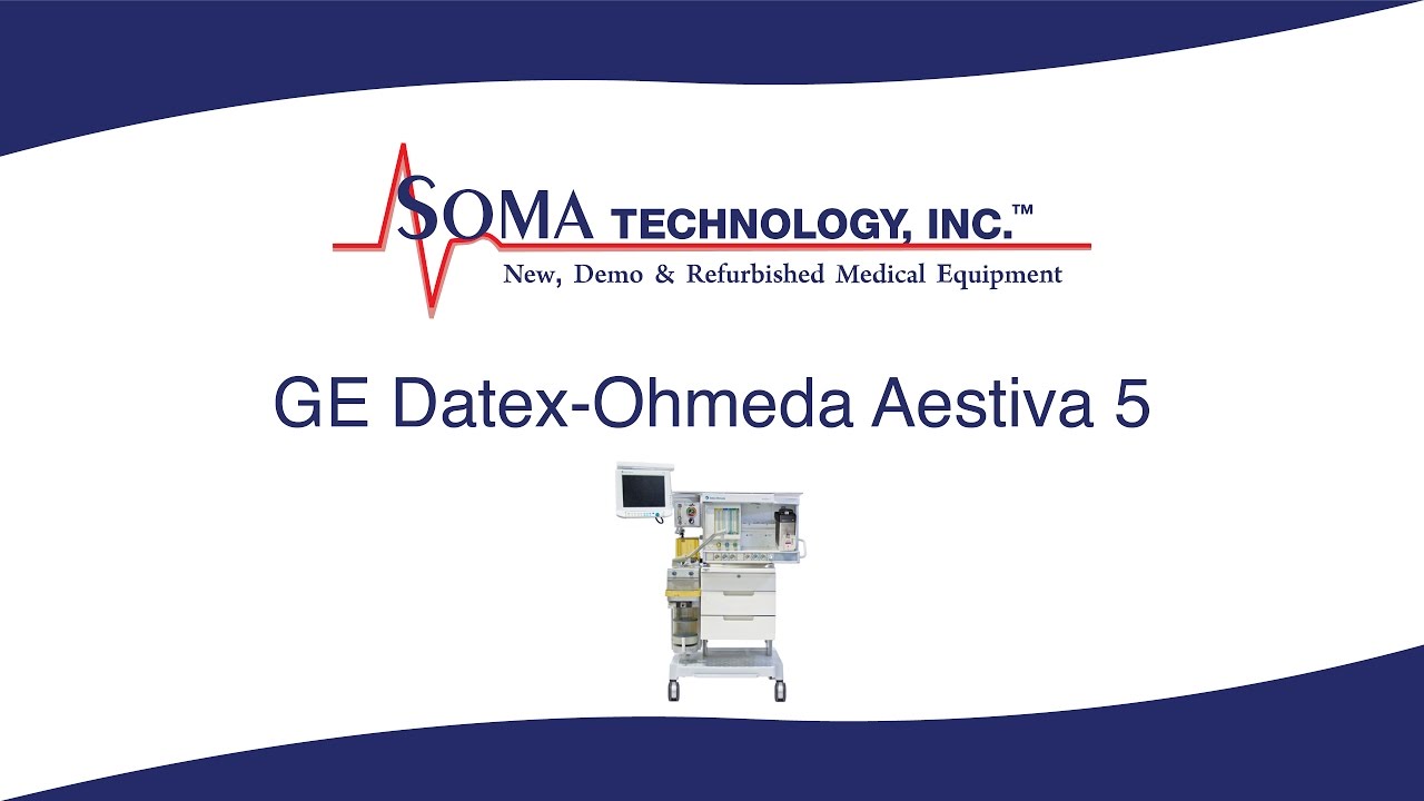 GE Datex Ohmeda Aestiva 5 - Anesthesia Machine - Soma Tech Intl - YouTube