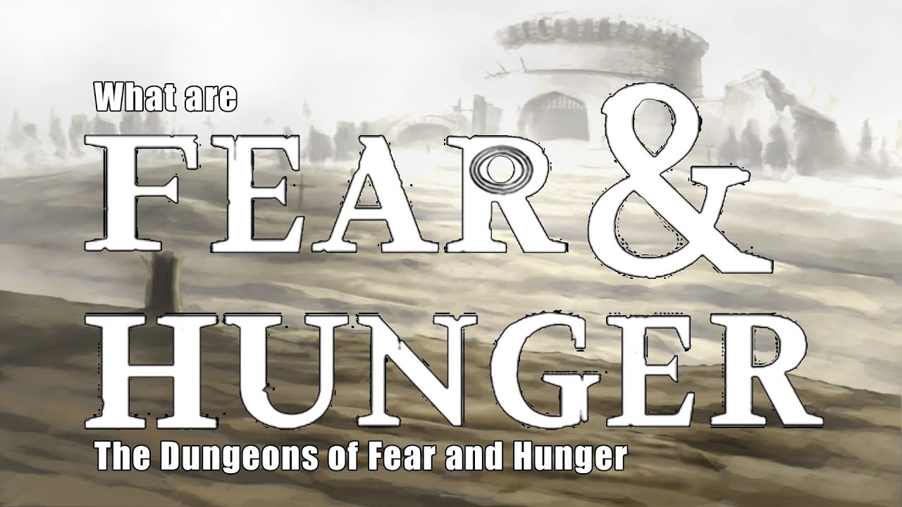 What are The Dungeons of Fear and Hunger - Fear and Hunger Lore - YouTube