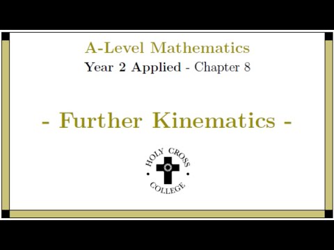 Y2 Applied Ch8 - Further Kinematics - Part 6 - Variable Acc in 2D ...