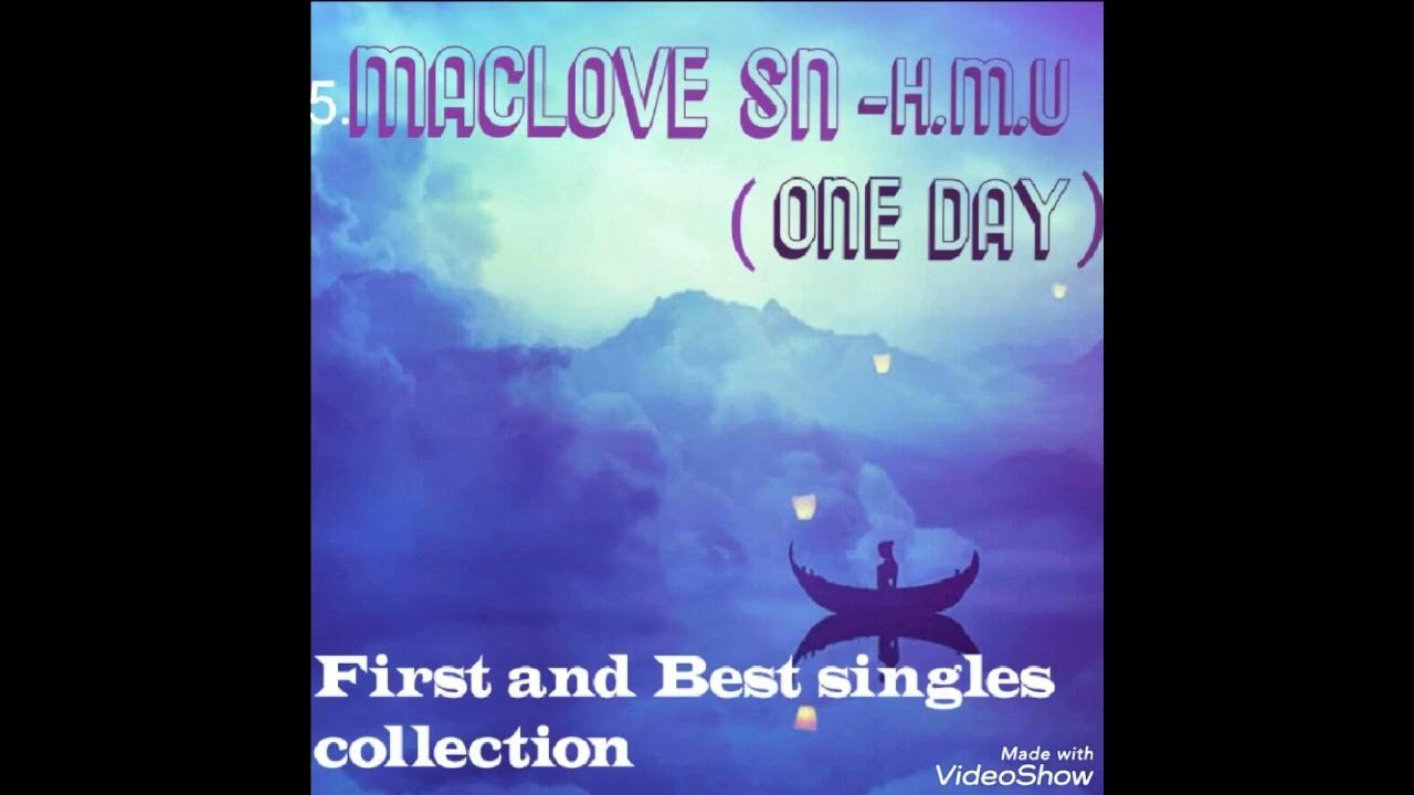 Maclove SN-H.M.U(One day) (Official audio) - YouTube