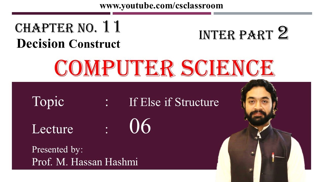 If Else If Structure Statement Lec 6 Ch 11 Ics Part 2 M