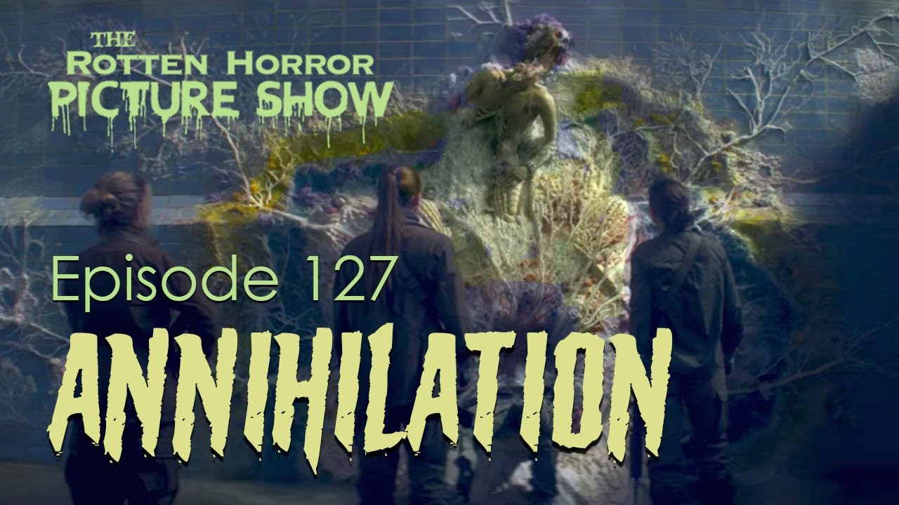 127. Annihilation - YouTube