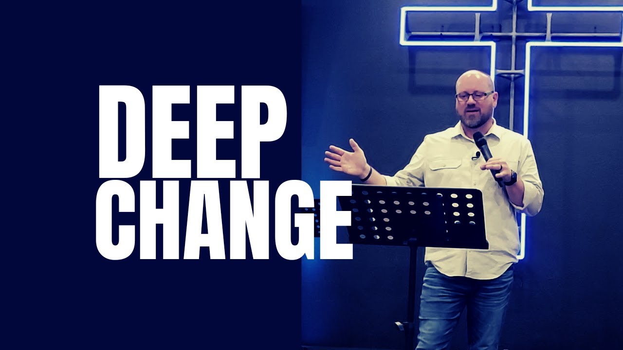 Deep Change (Week 1) - YouTube