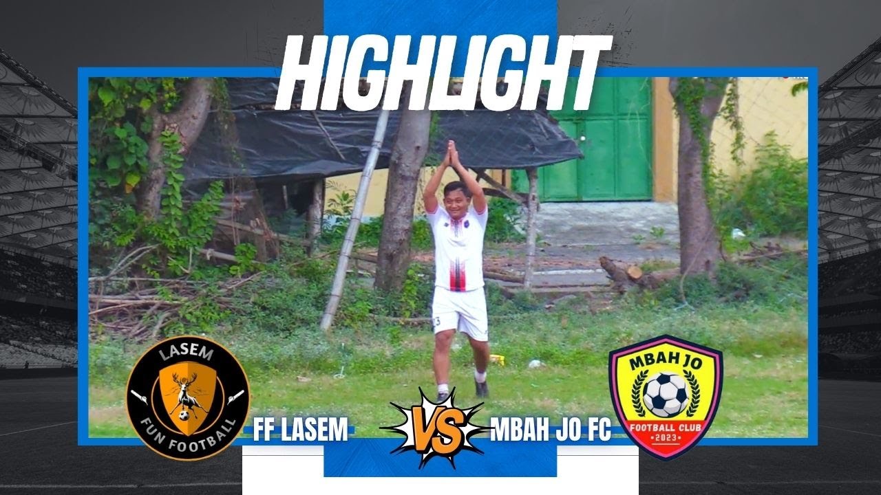 HIGHLIGHT - FF LASEM vs MBAH JO FC - YouTube