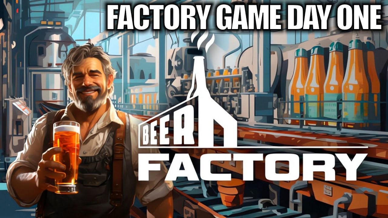 Day 1 Building a Factory | Beer Factory Gameplay | Part 1 - YouTube
