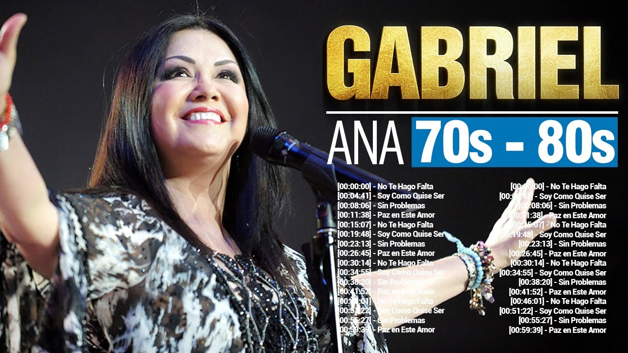 ANA GABRIEL SUS MAS HERMOSA CANCIONES ~ GRANDES EXITOS 70s, 80s - YouTube