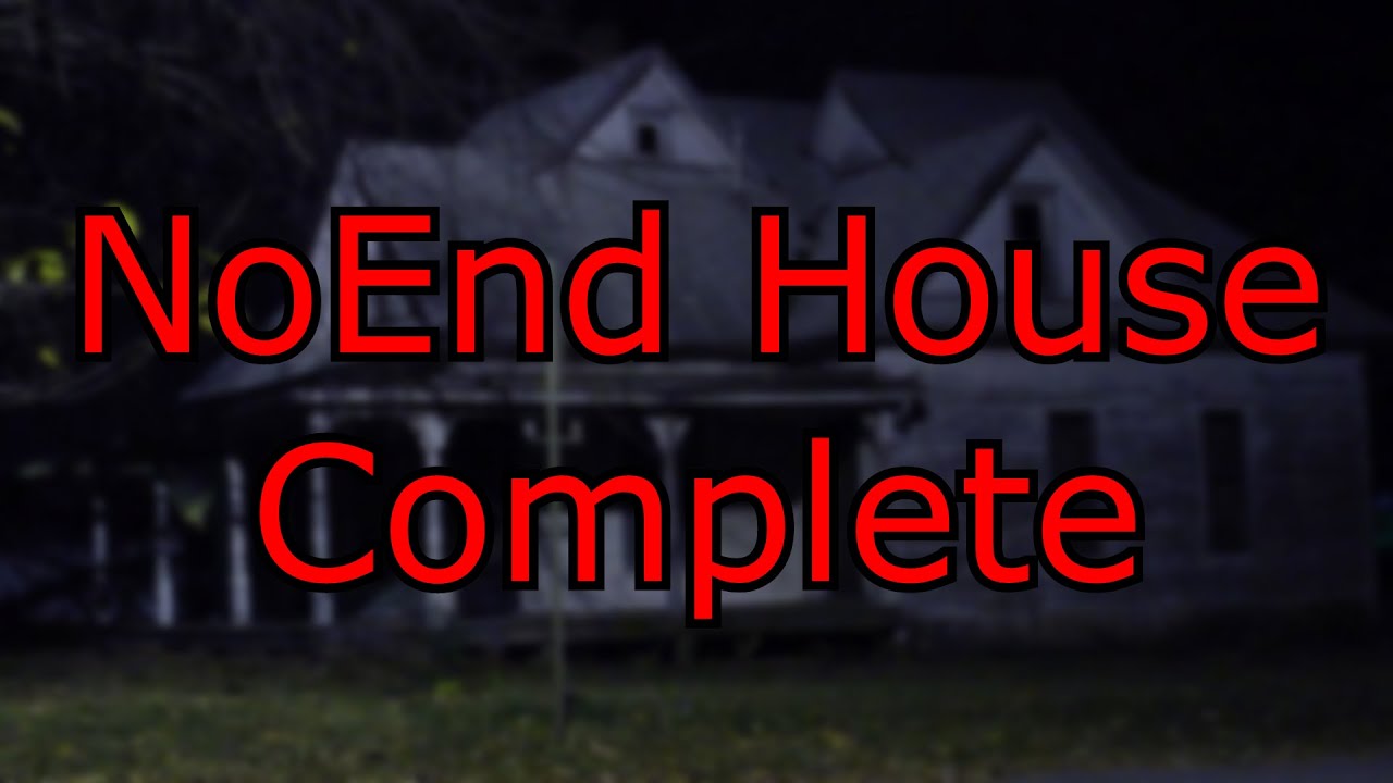 NoEnd House Complete - YouTube