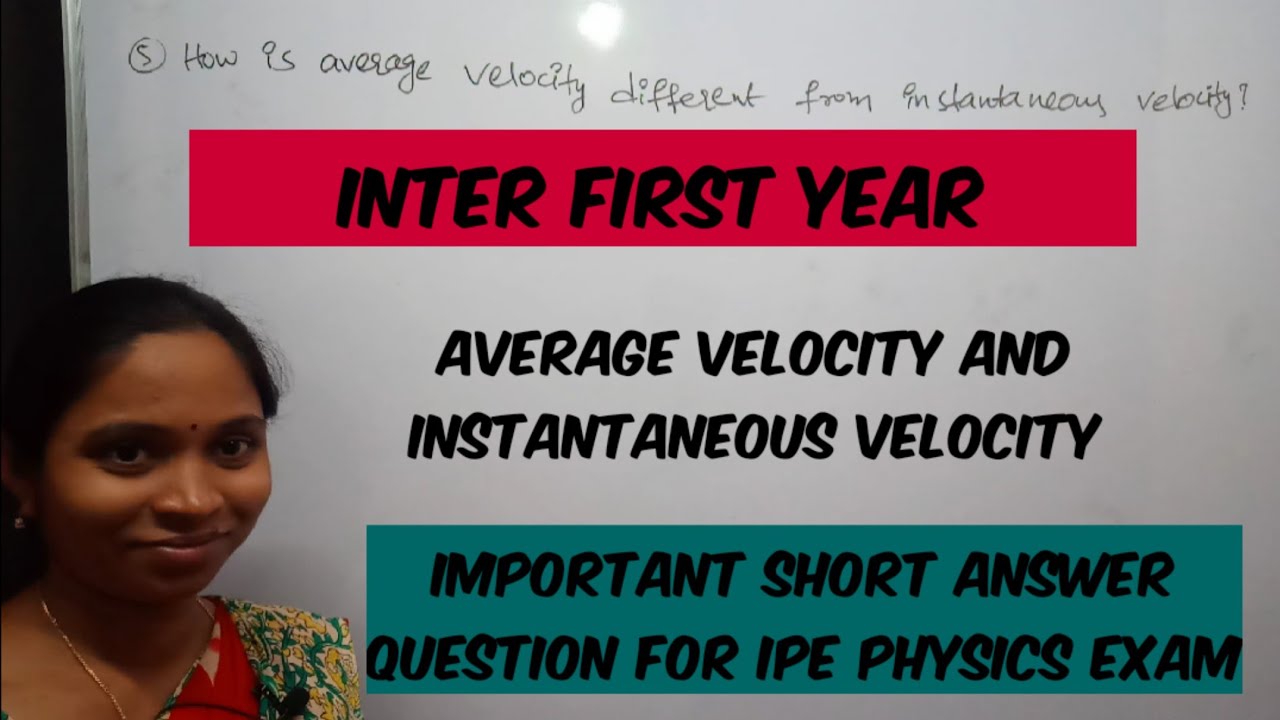 Inter physics || Instantaneous velocity and average velocity || Inter ...