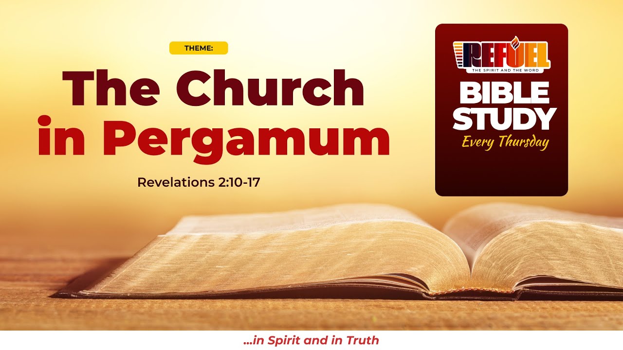 REFUEL Bible Study: The Church in Pergamum I - YouTube
