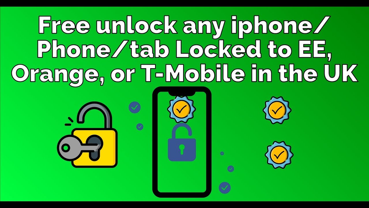 How to Unlock Any Phone📲 Locked🔓 to EE, Orange, or T Mobile in the UK ...