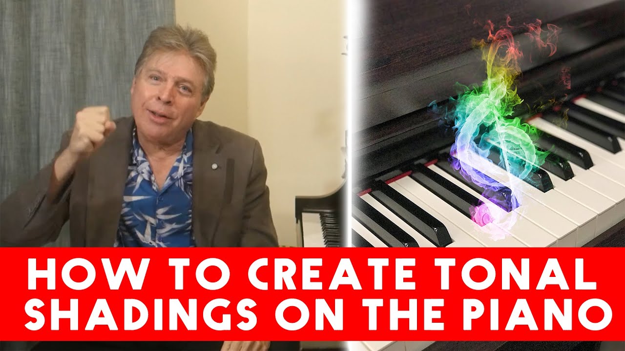 How to Create Beautiful Tonal Shadings on the Piano - YouTube