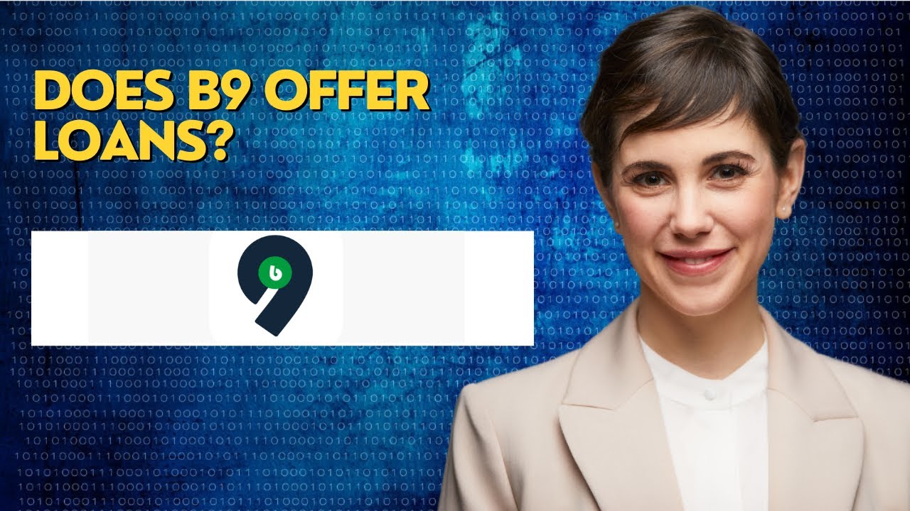 Does B9 Offer Loans YouTube