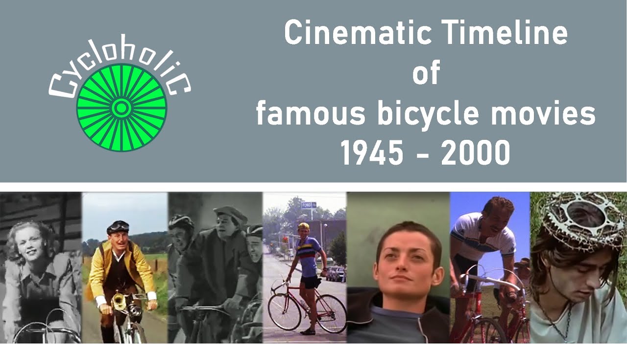 Timeline Best Bicycle Cycling Movie 1945 - 2000 Cinematic Arte No Docu ...