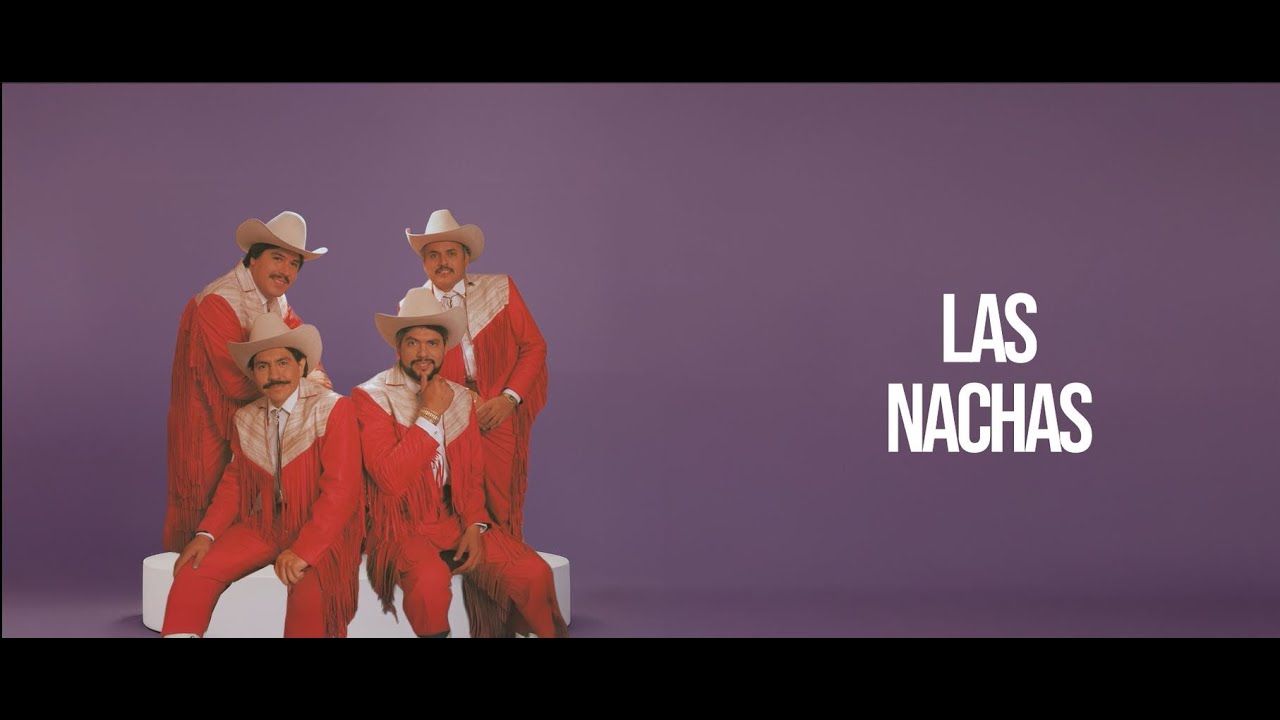 Mi Banda El Mexicano - Las Nachas (Letra Oficial) - YouTube