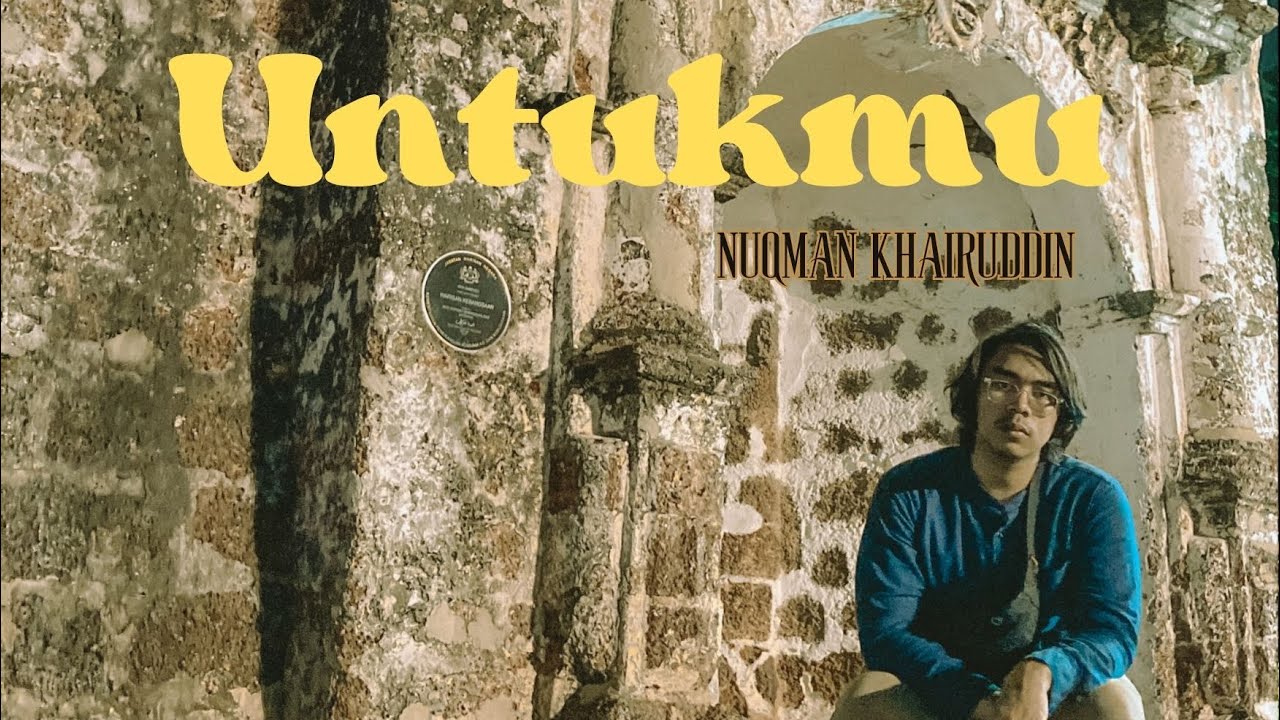Untukmu-Nuqman Khairuddin (Official Lyric Video) - YouTube