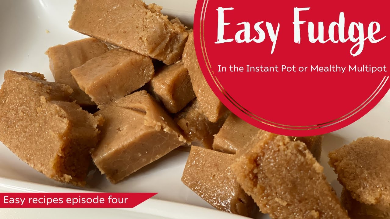 Easy Fudge Recipe - In the Instant Pot or Mealthy Multipot - YouTube