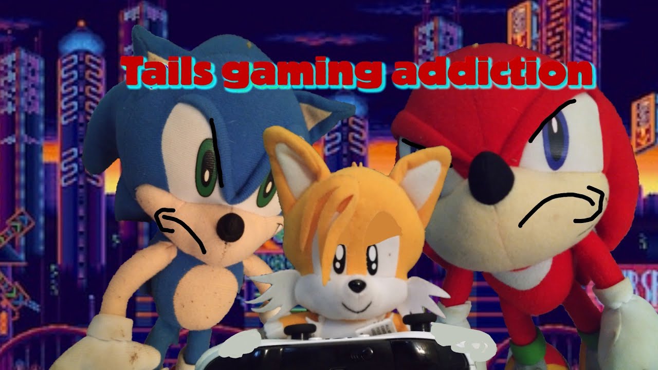 Tails Video Gaming Addiction - YouTube