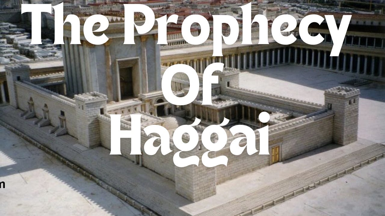 The Prophecy Of Haggai 2: The Prophet Haggai Rebukes Israel For ...