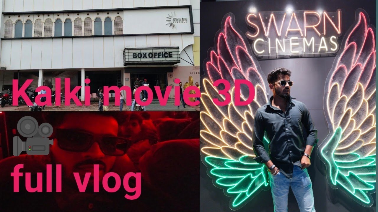 Kalki movie 3D 🎥 ka full vlog video swarn cinemas hall Giridih #kalki # ...