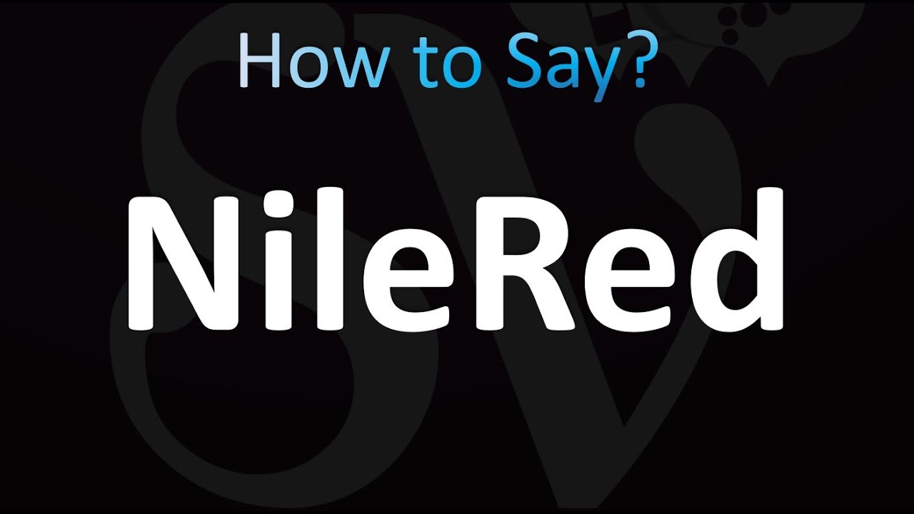 How to Pronounce NileRed - YouTube