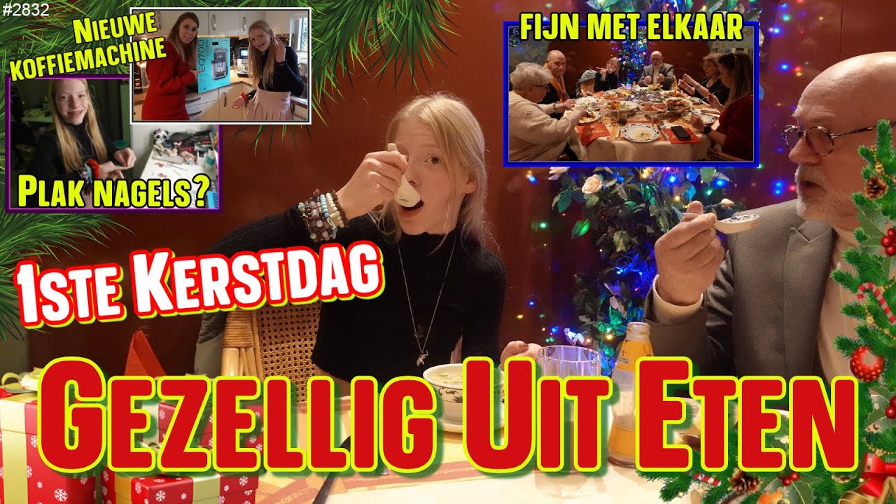 1STE KERSTDAG. Mooi maken om daarna UIT ETEN te gaan MET FAMILIE naar ...