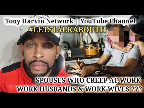 Work Husbands & Work Wives | Creeping on the job | LETSTALKABOUTIT with ...