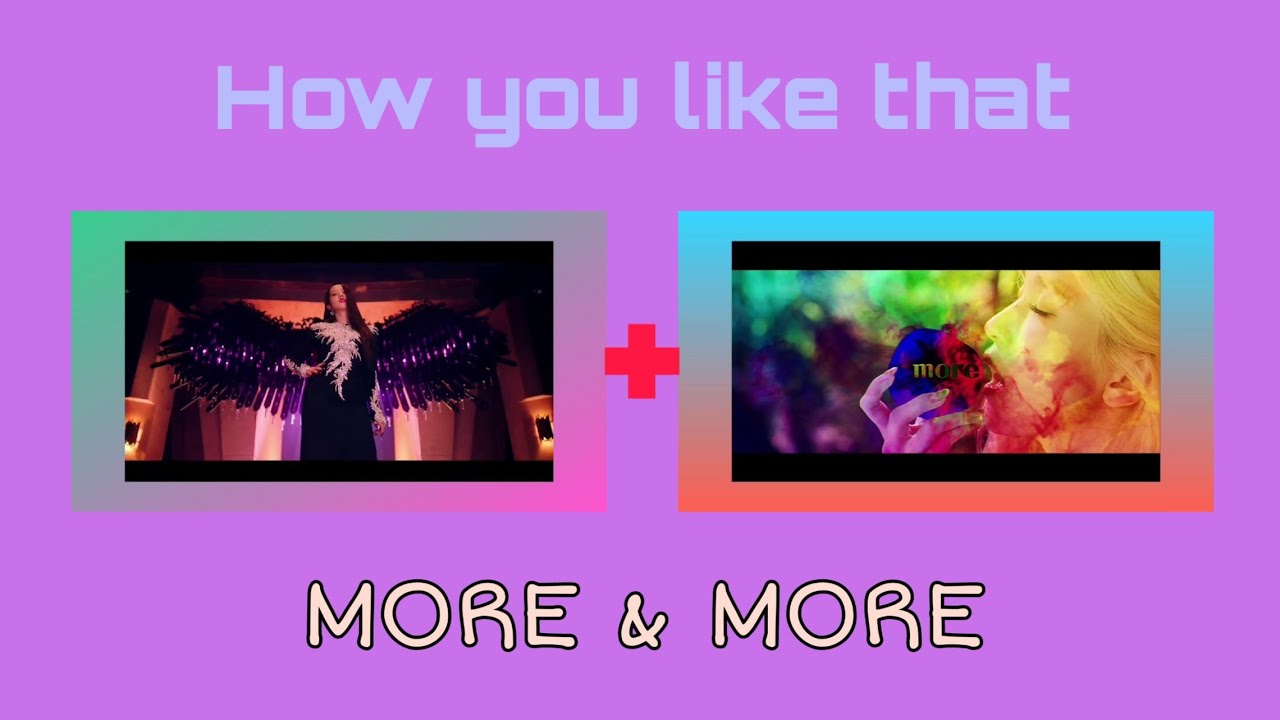 [BLACKPINK & TWICE]_How you like that + MORE & MORE M/V - YouTube