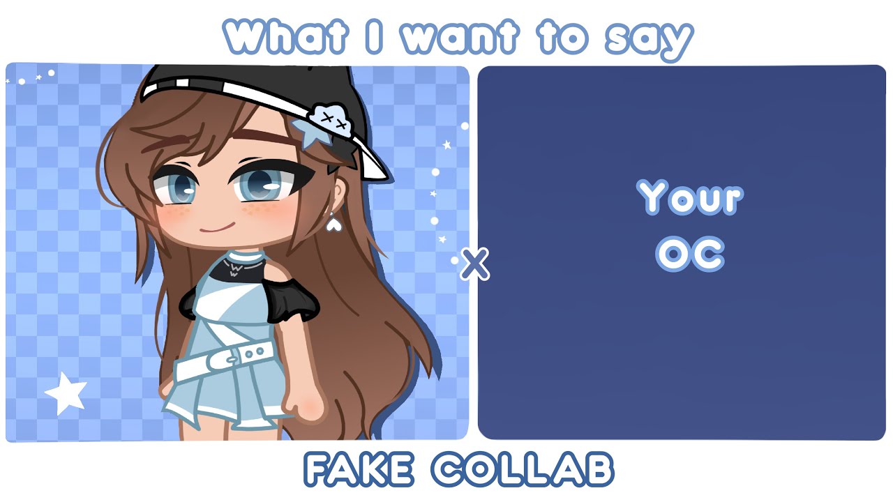 🌟What I Want to Say || FAKE COLLAB || Gacha life/ Gacha Club || # ...
