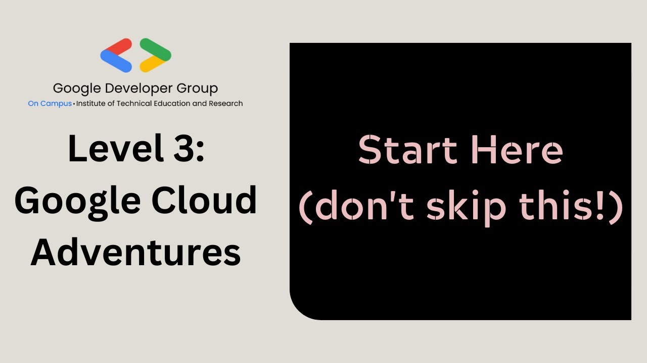 Start Here (don't skip this!) | Level 3: Google Cloud Adventures ...