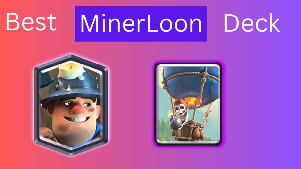 This Is The BEST Minerloon Deck in Clash Royale! - YouTube