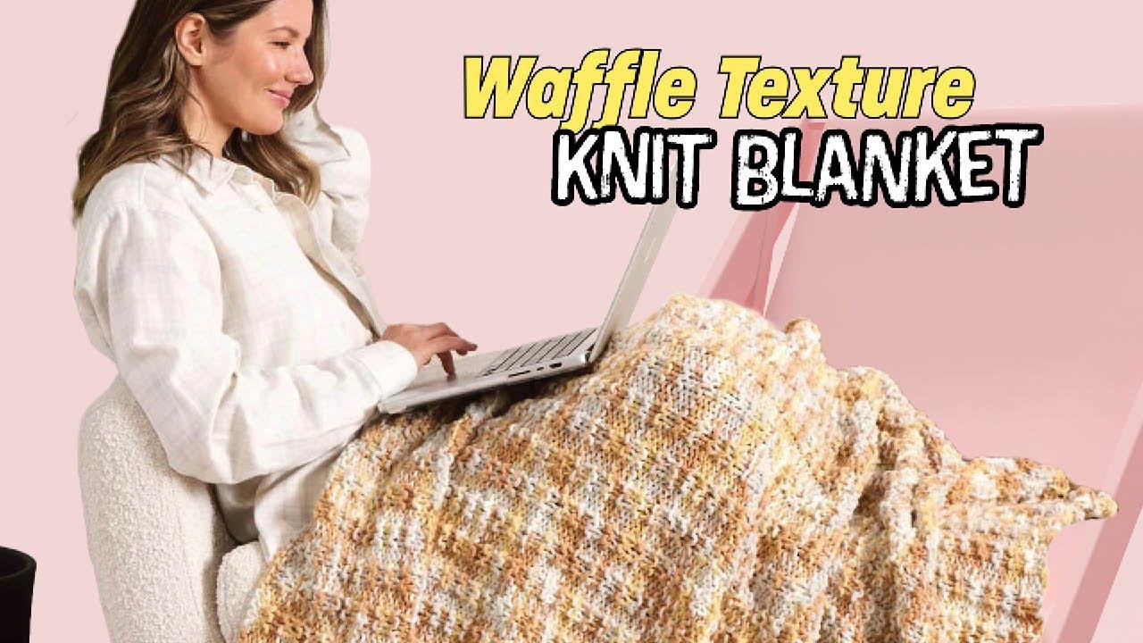 Beginner's Waffle Knit Blanket - YouTube