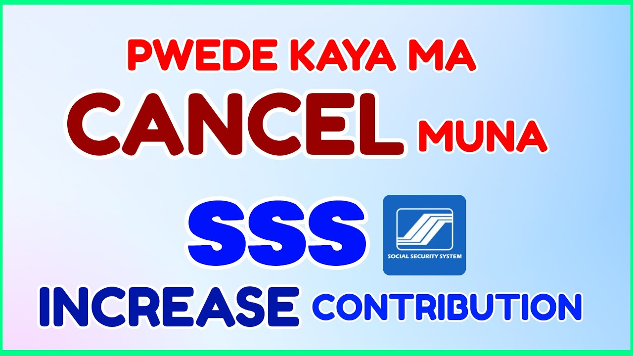 SSS NEW Contribution CANCEL or Postpone Muna? SSS 2025 Contribution ...